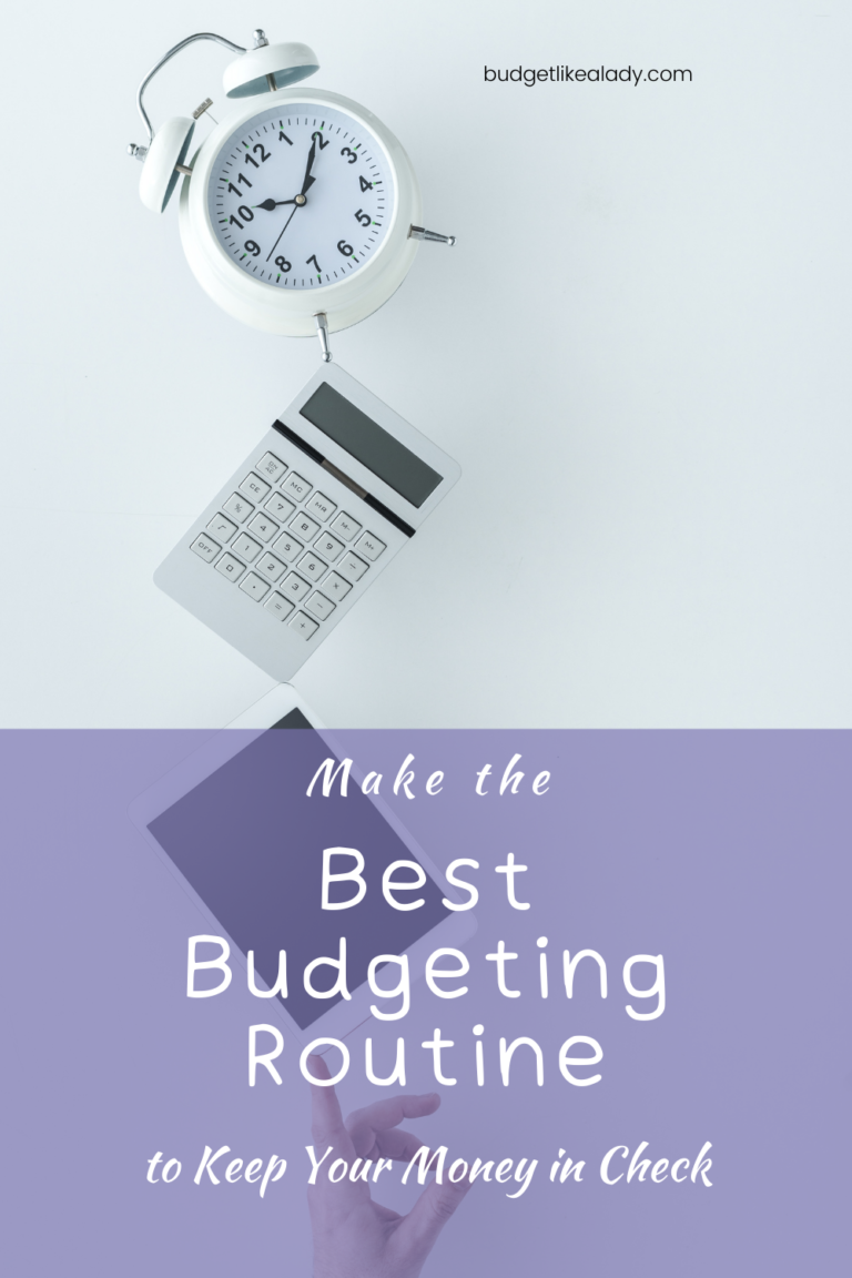 Make the Best Budgeting Routine to Keep Your Money in Check – Budget ...